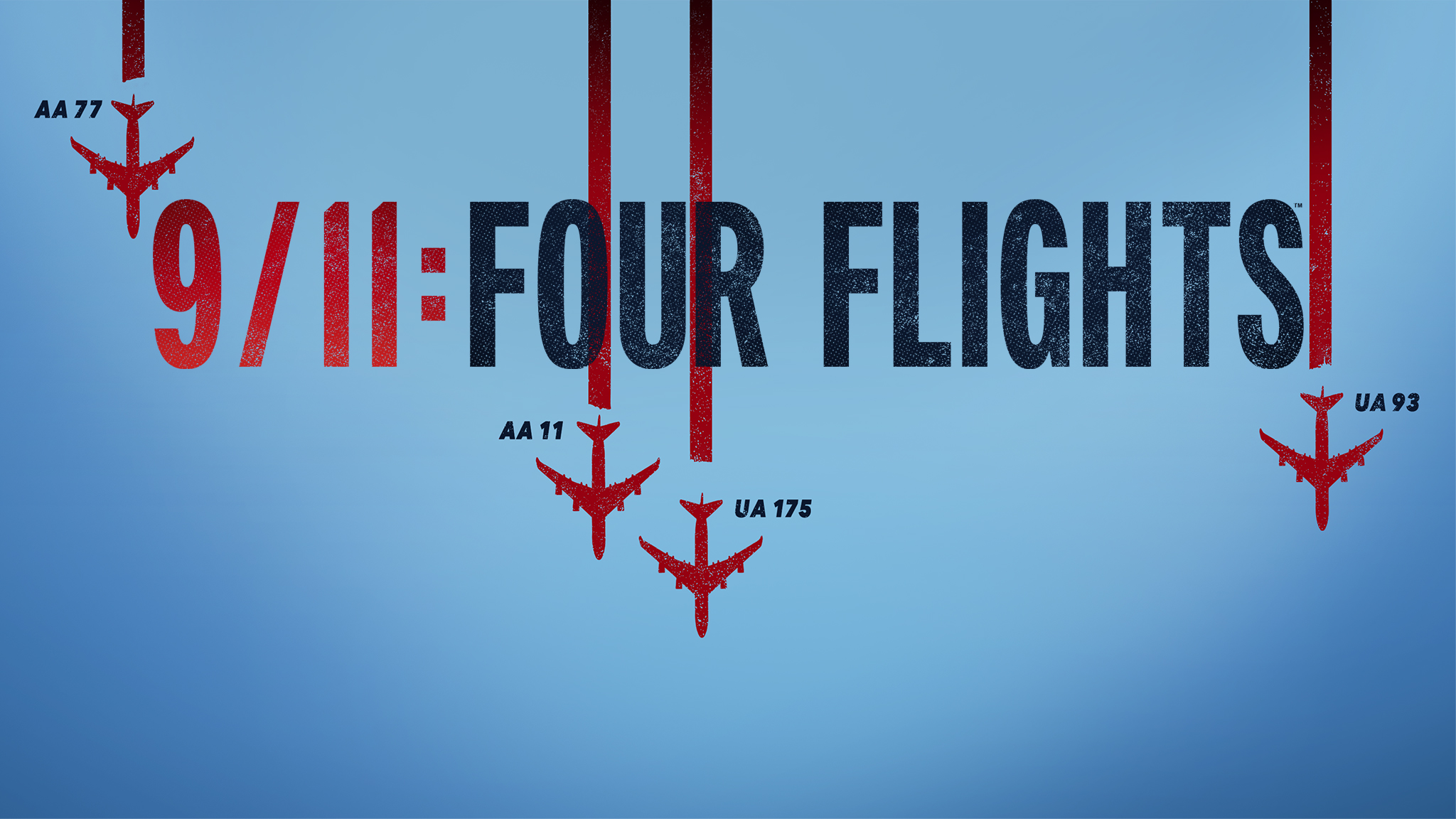 Watch 9/11: Four Flights | HISTORY