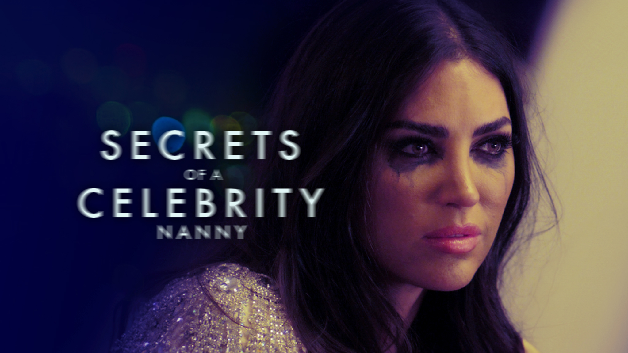 Watch Secrets of a Celebrity Nanny | Lifetime