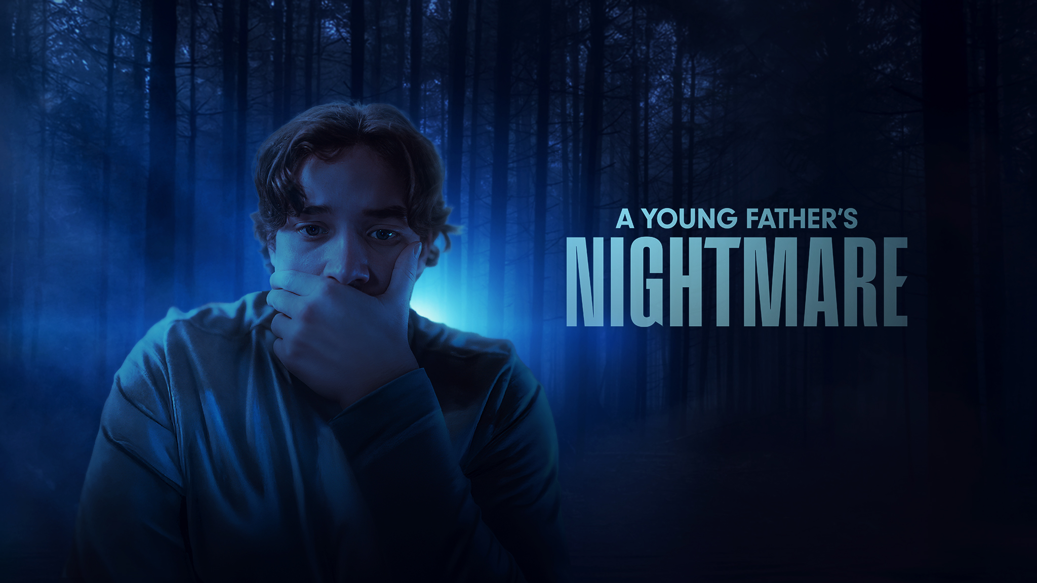 Watch A Young Father's Nightmare | Lifetime